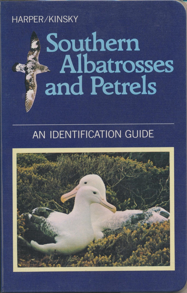 Southern Albatrosses and Petrels: An Identification Guide – Te Herenga ...