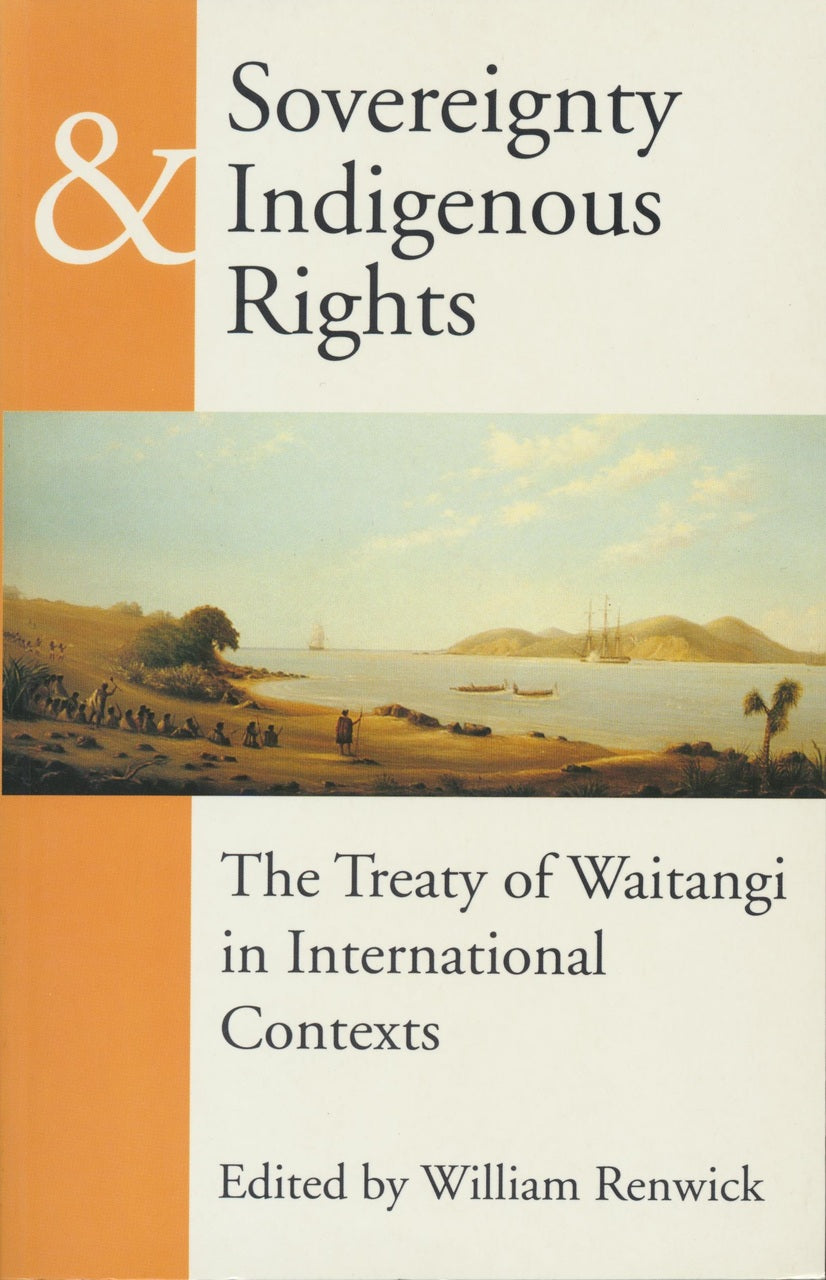 Sovereignty and Indigenous Rights: The Treaty of Waitangi in Internati ...